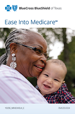 Ease into Medicare | Blue Cross and Blue Shield of Texas